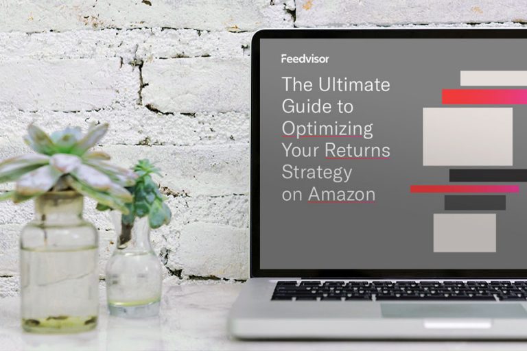 The Ultimate Guide to Optimizing Your Returns Strategy on Amazon - Feedvisor