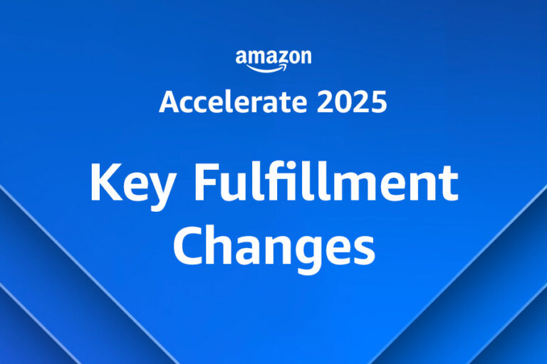 Amazon Accelerate 2025: Key Fulfillment Changes to Prepare for Volatile ...